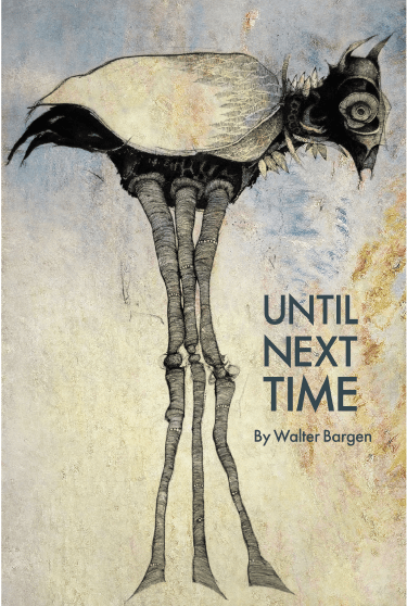 Until Next Time | Singing Bone Press